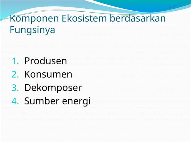 ekosistem-dan-interaksi.ppt.pptx ekosistem berdasarkan fungsinya | PPT
