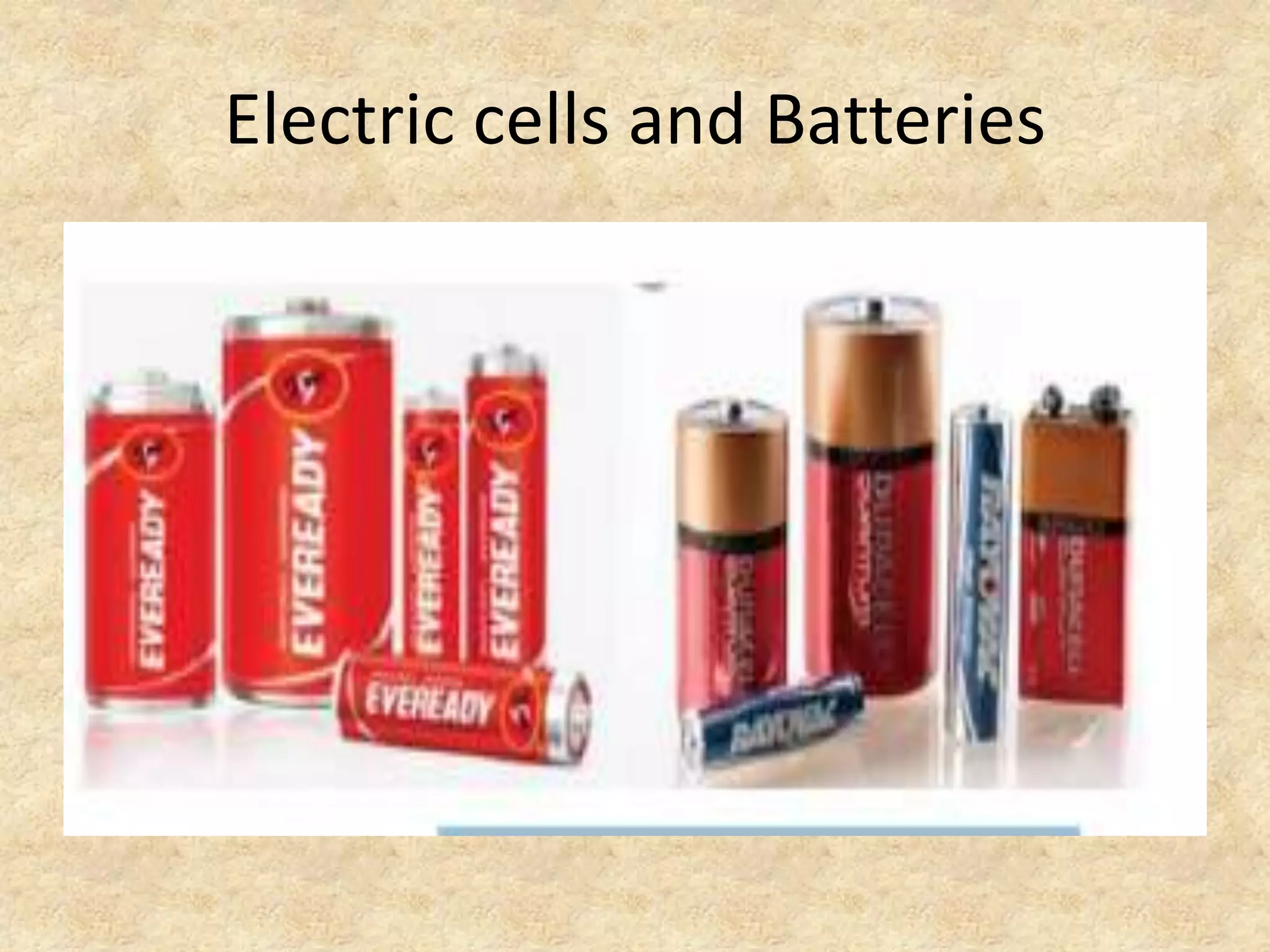 ELECTRIC CELLS AND BATTERIES | PPTX