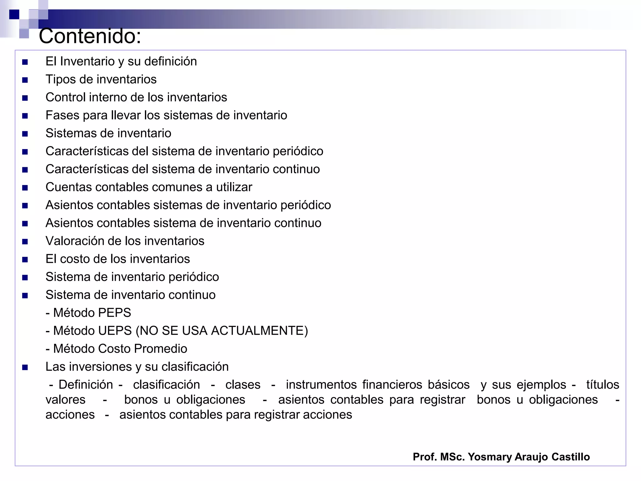 5- El Inventario, Tipos, Sistemas, Métodos de Valuación - Inversiones y su Clasificación.ppsx