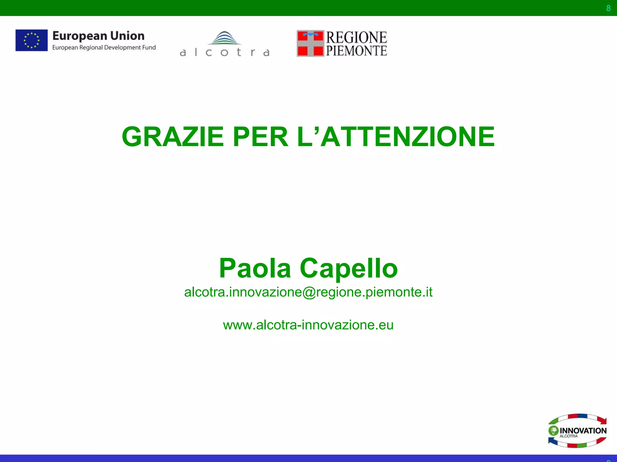 Paolo Capello: Alcotra Innovazione project & Lesson learnt - Open days ...