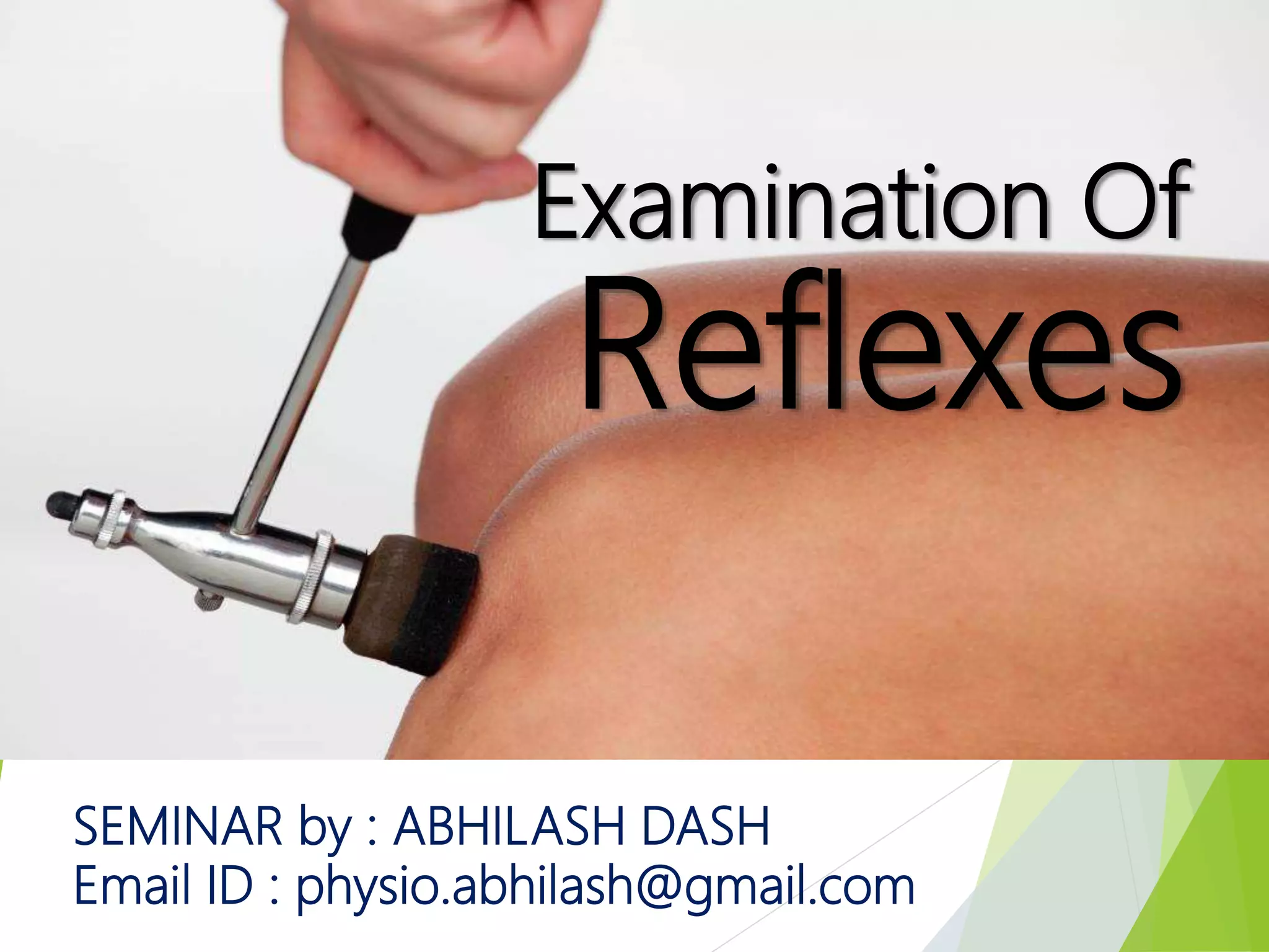 Part 5 examination of reflex | PPTX