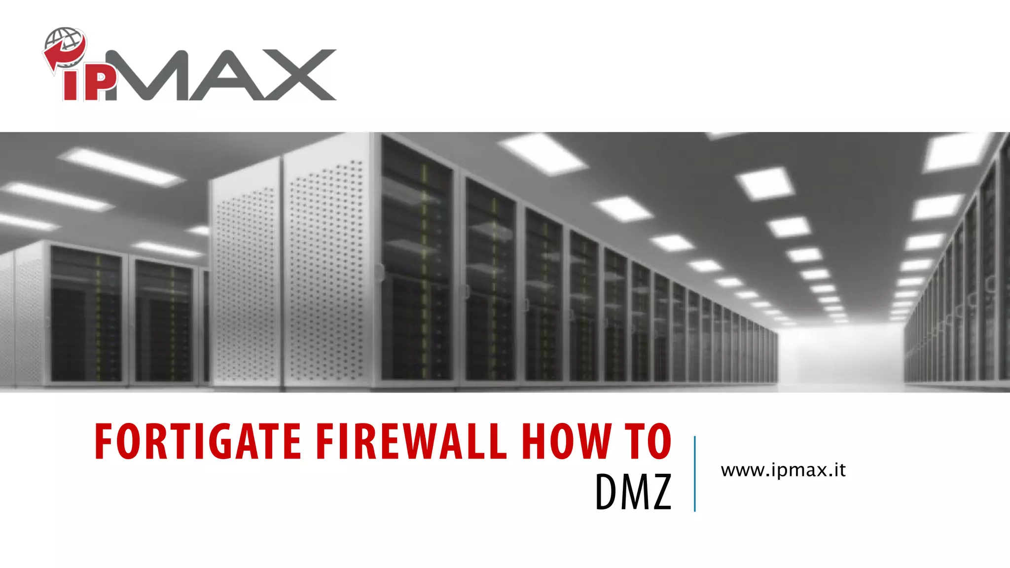FortiGate Firewall HOW-TO - DMZ | PDF