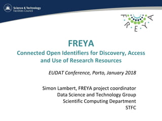 FREYA - Connected Open Identifiers for Discovery, Access and Use of ...