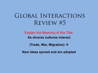 Review Unit 5 Global Interactions | PPT