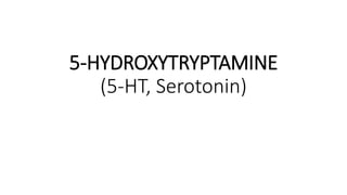 5-HT (1).pptx
