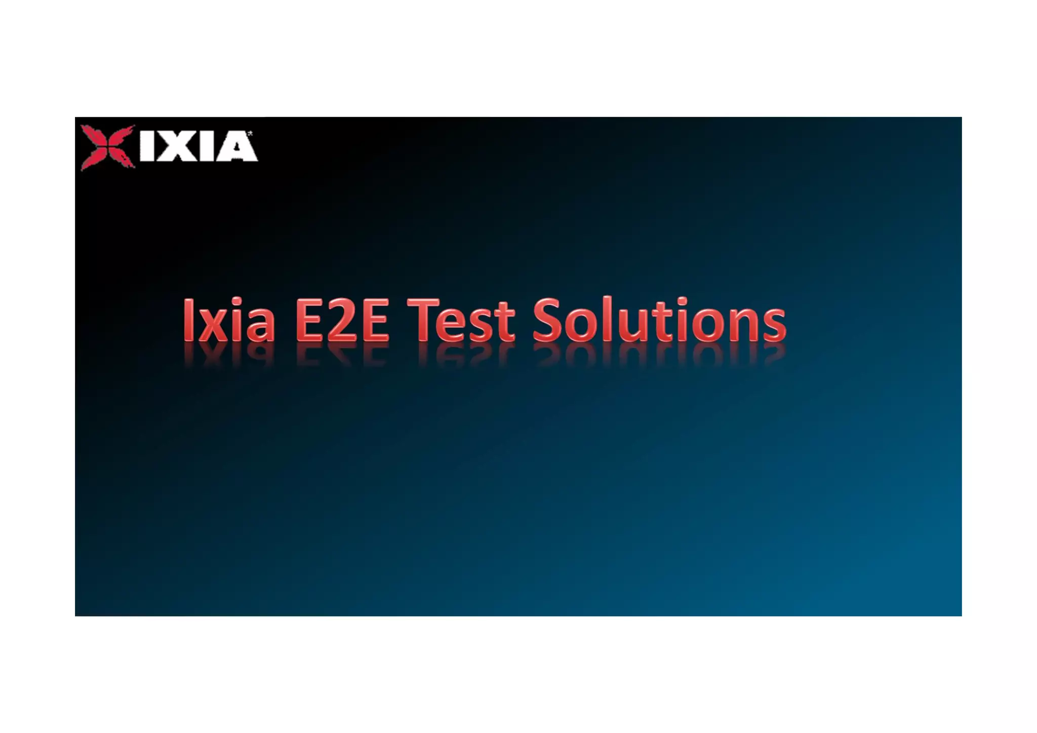 5 ixia lte qo e – e2e test solution | PDF