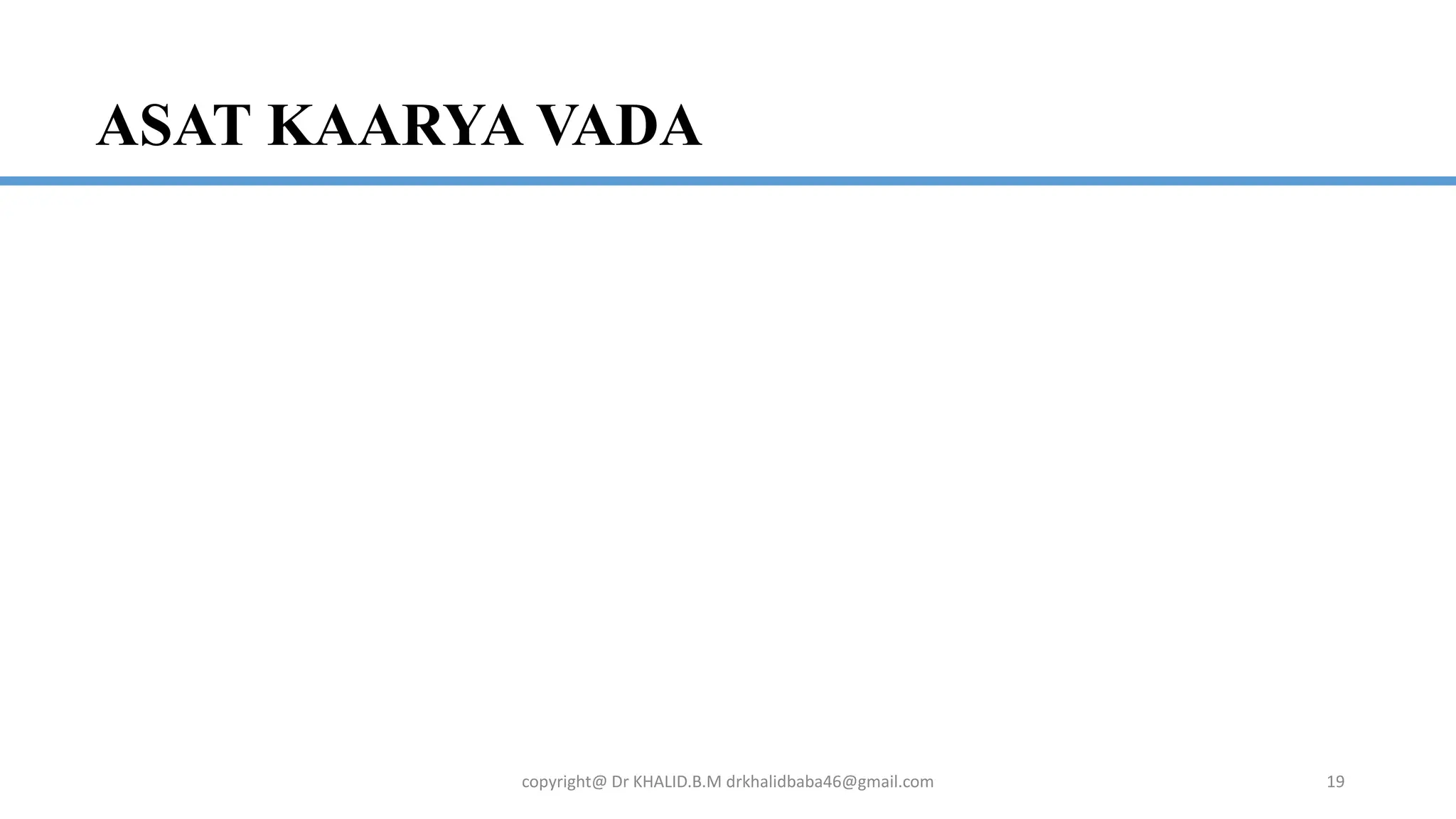 KARYA KARANA SIDDHANTA: The Cause and Effect theory | PPTX