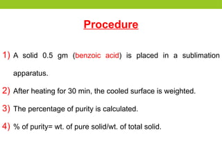 Technices for purification lab-Sublimation.pptx