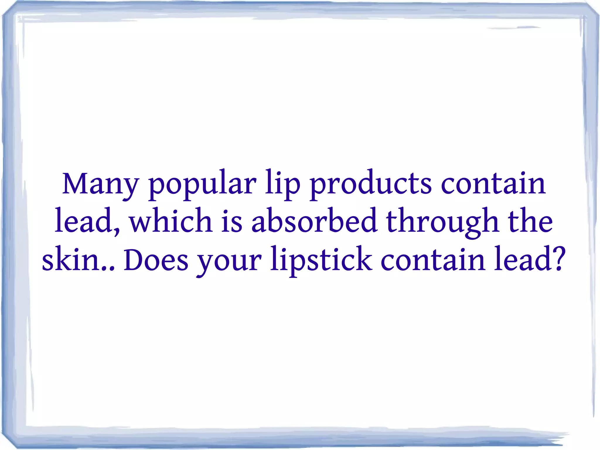 Lead: Common in Lipstick | PPT