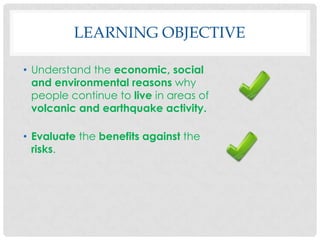 5. living near areas of tectonic activity | PPT