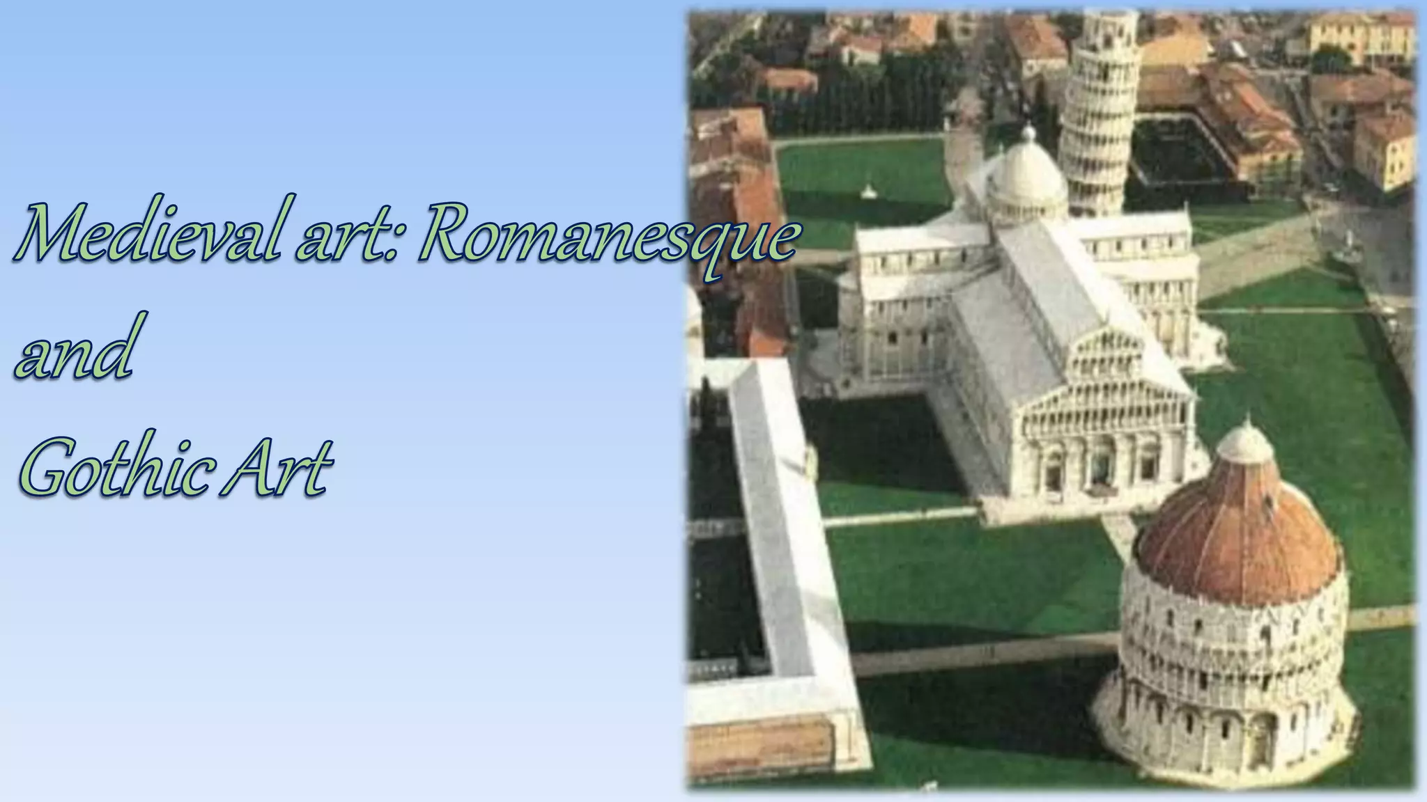 Creative Industries 1: 5 medieval art- romanesque and gothic art | PPT