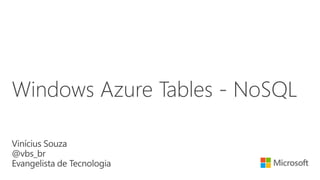 Microsoft Azure Storage - Table (NoSQL) | PPT