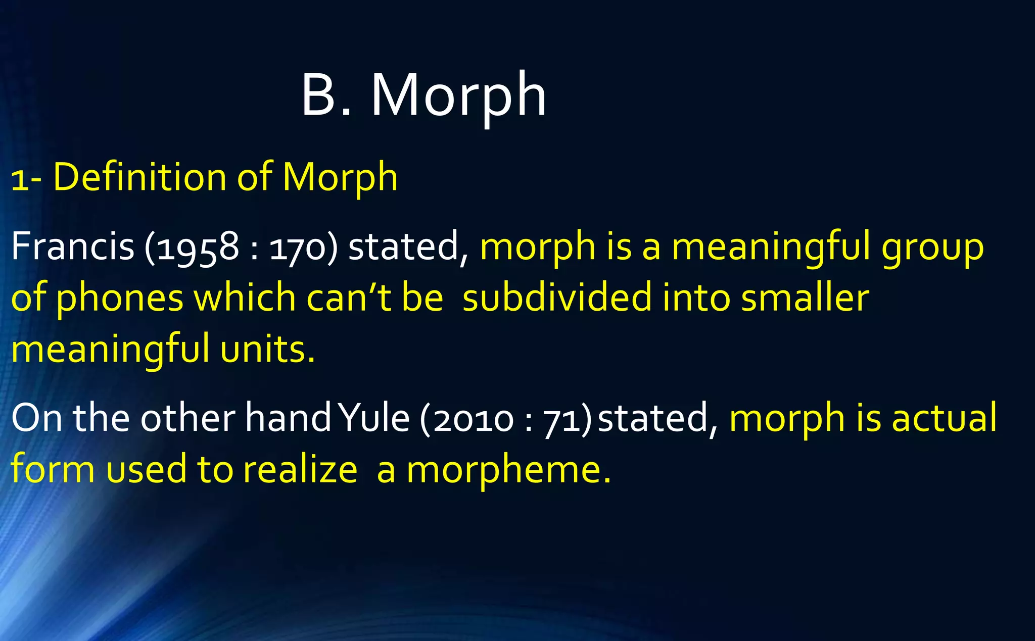 Morph, Morpheme & Allomorph | PPTX