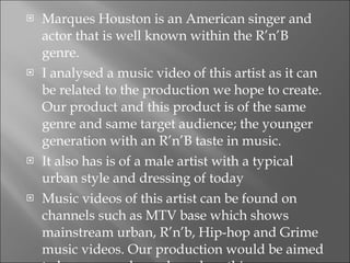 Music Video Analysis Marques Houston | PPT | Music Video | Genres