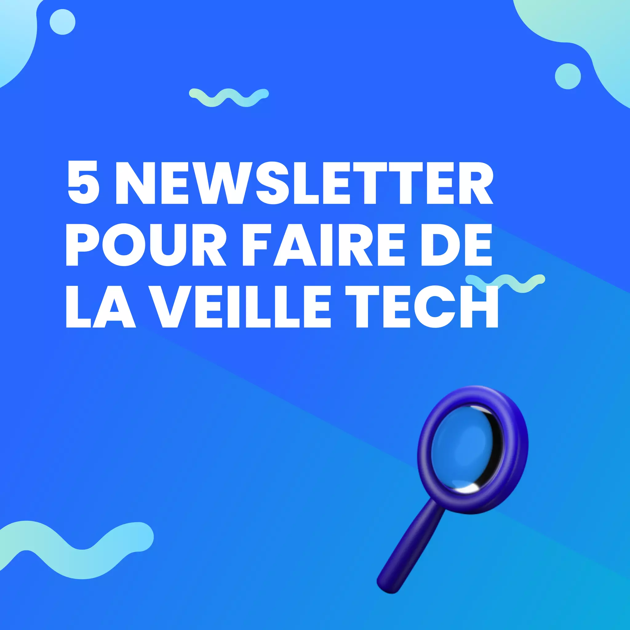 5 newsletters pour faire de la veille technologique | PDF