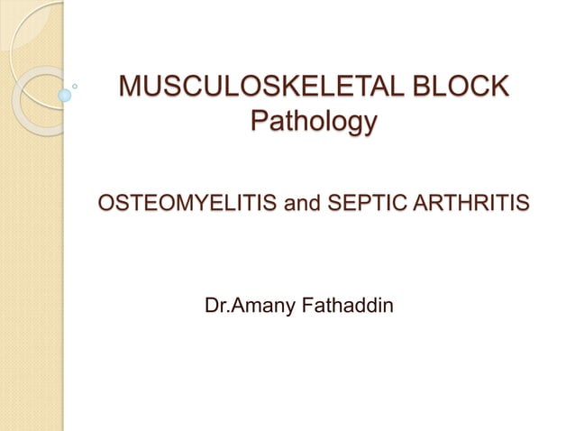 5-OSTEOMYELITIS and SEPTIC ARTHRITIS.ppt | Bone and Joint Conditions ...