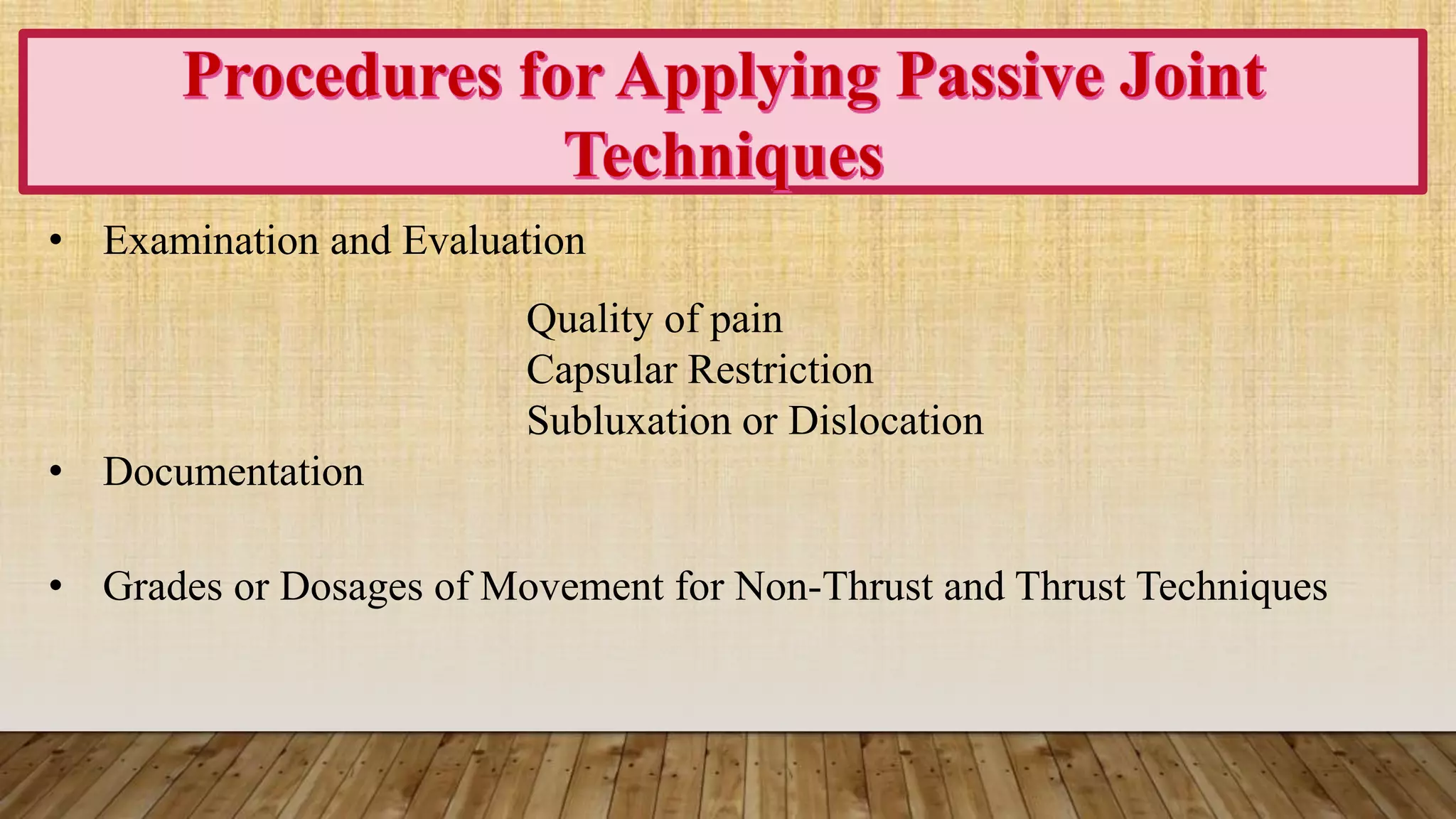 5-Peripheral Joint moblization and manipulation.pptx