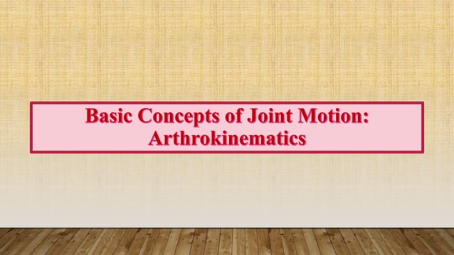 5-Peripheral Joint moblization and manipulation.pptx