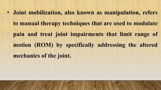 5-Peripheral Joint moblization and manipulation.pptx