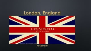 London, England | PPT