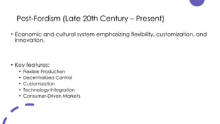 5- Post Fordism, Media and Communication (3).pptx