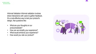 Design Validation for Simplified and Engaging User Experiences | PPTX