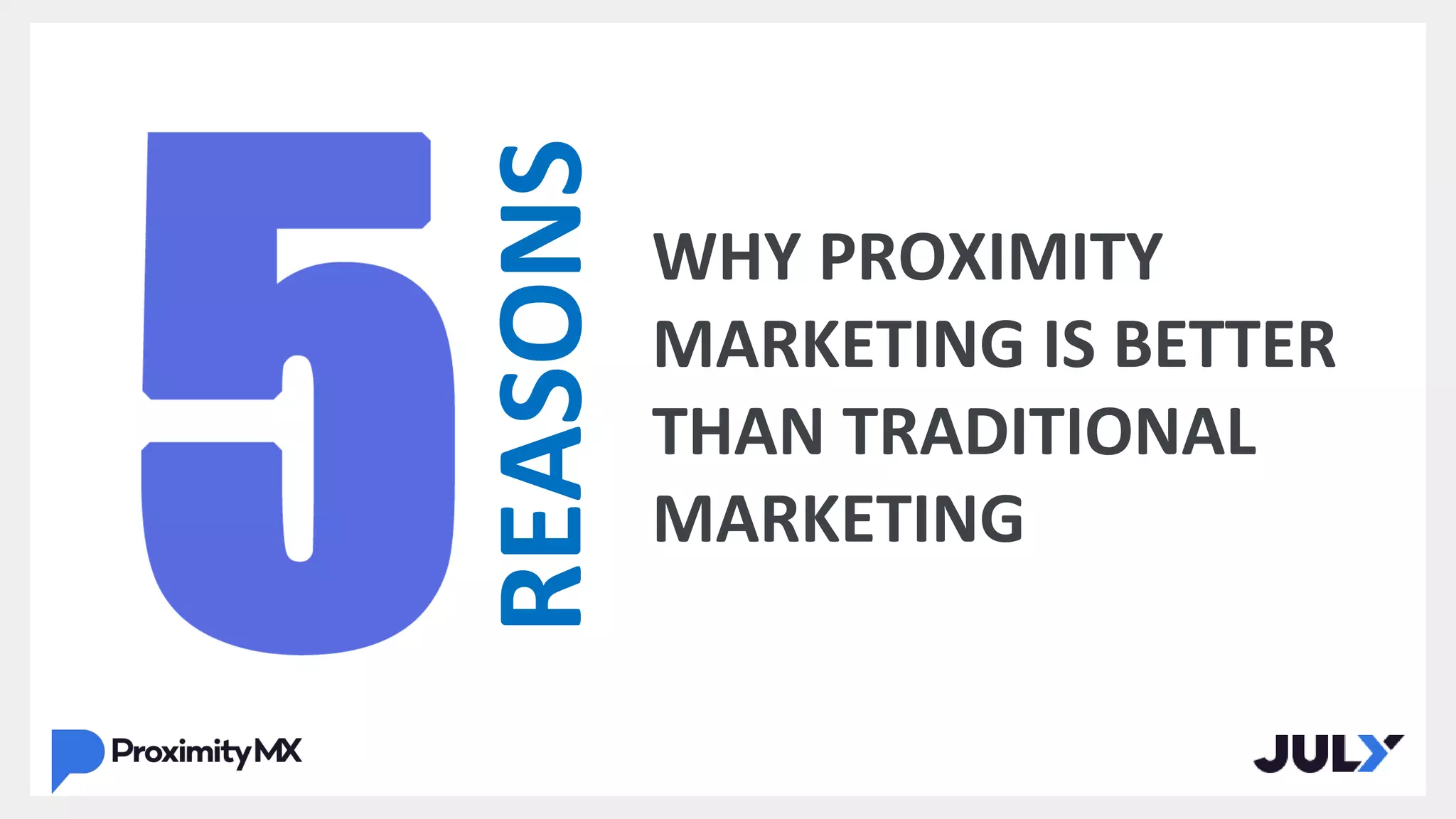 5 Reasons Why Proximity Marketing is Better Than Traditional Marketing ...