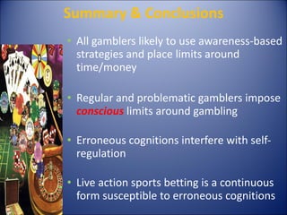 Know when to walk away: a look at gamblers’ self-regulation of play ...