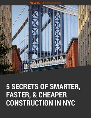 5 Secrets of Smarter, Faster, & Cheaper Construction In NYC | PDF