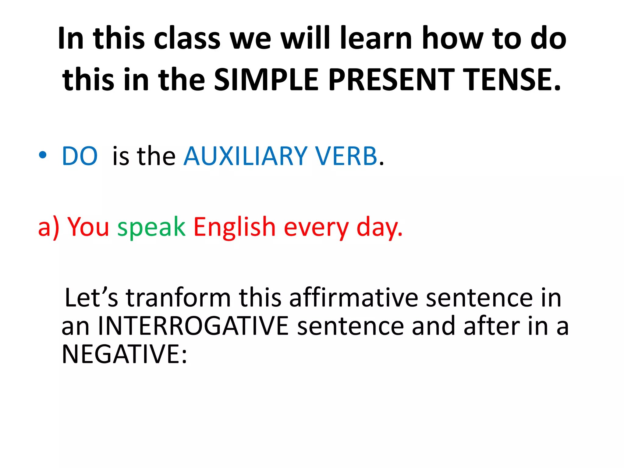 5 simple present interrogative and negative forms | PPTX