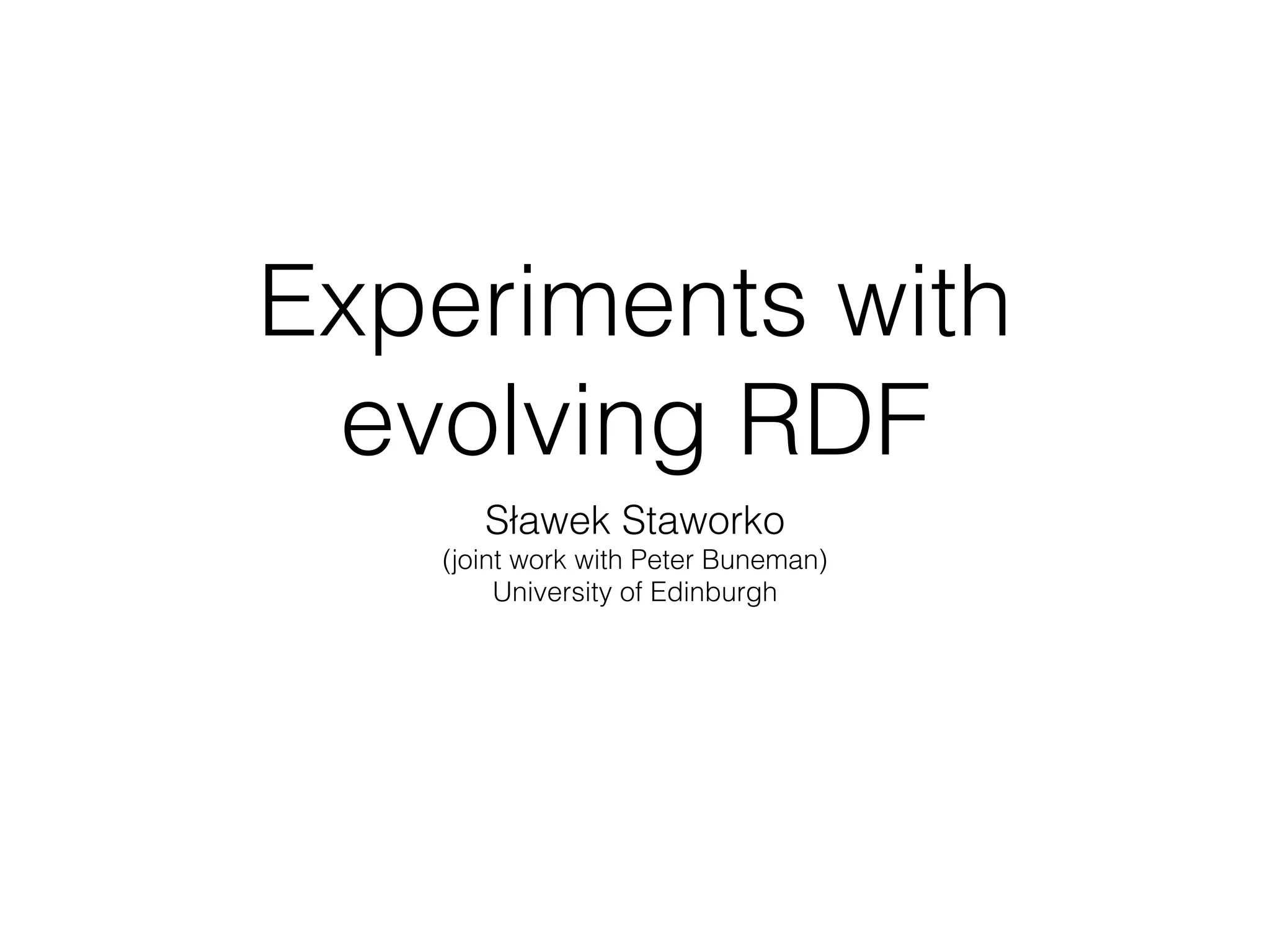 Experiments with evolving RDF | PPT