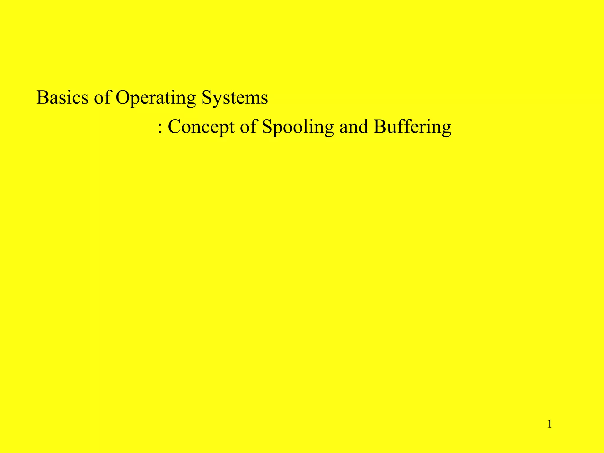 5. spooling and buffering | PPT