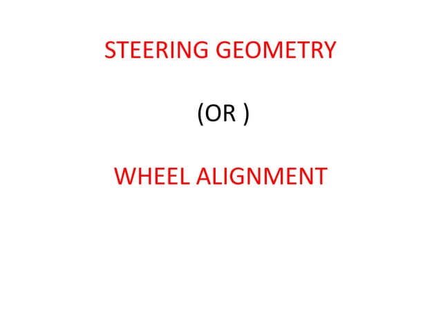 5 steering geometry | PPTX | Automotive