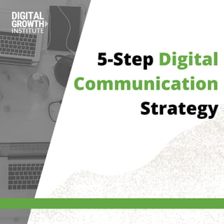 5-Step Digital Communication Strategy | PDF