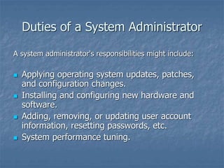 5 - System Administration.ppt | IT and Internet Support | Internet