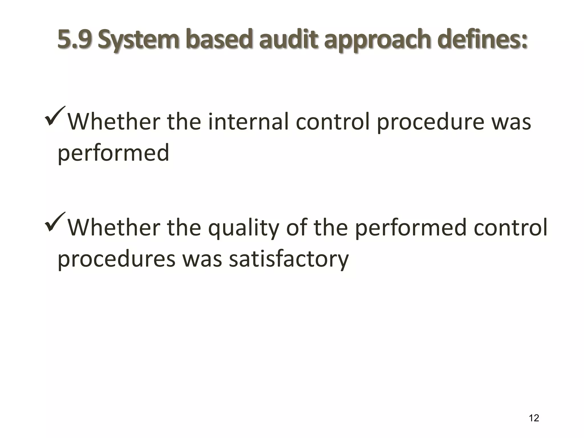 Presentation 5, System based audit approach - what is it about ...