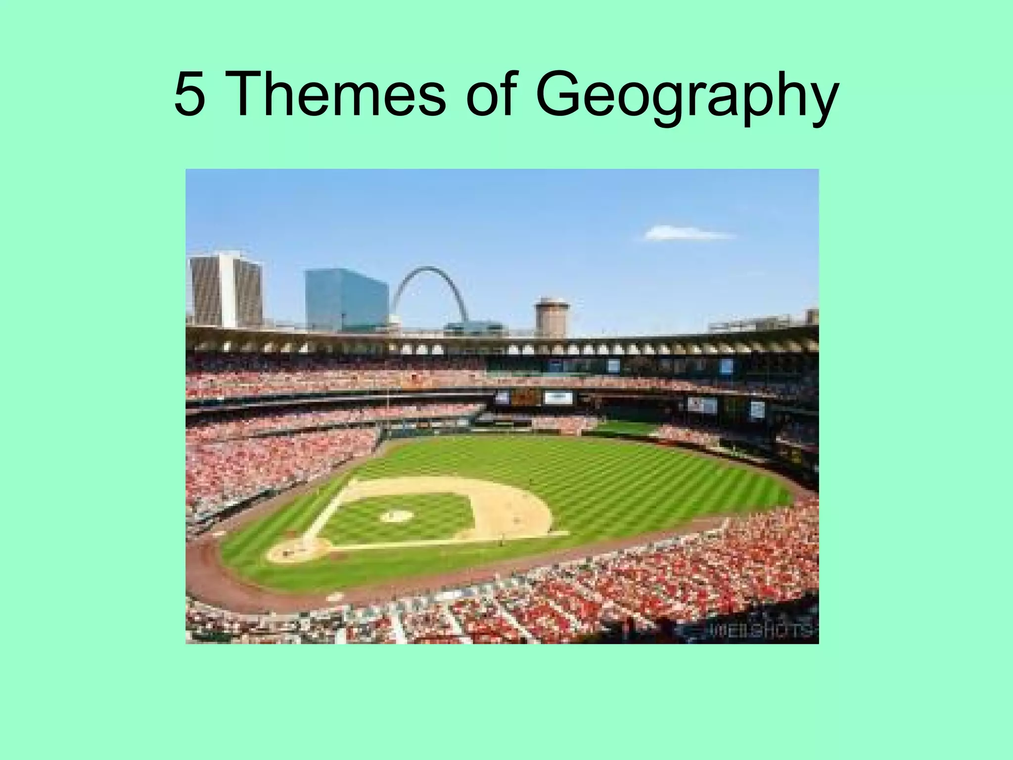 5 Themes Of Geography | PPT