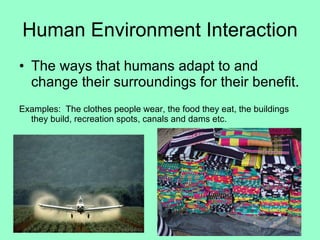 5 Themes Of Geography Human Environment Interaction