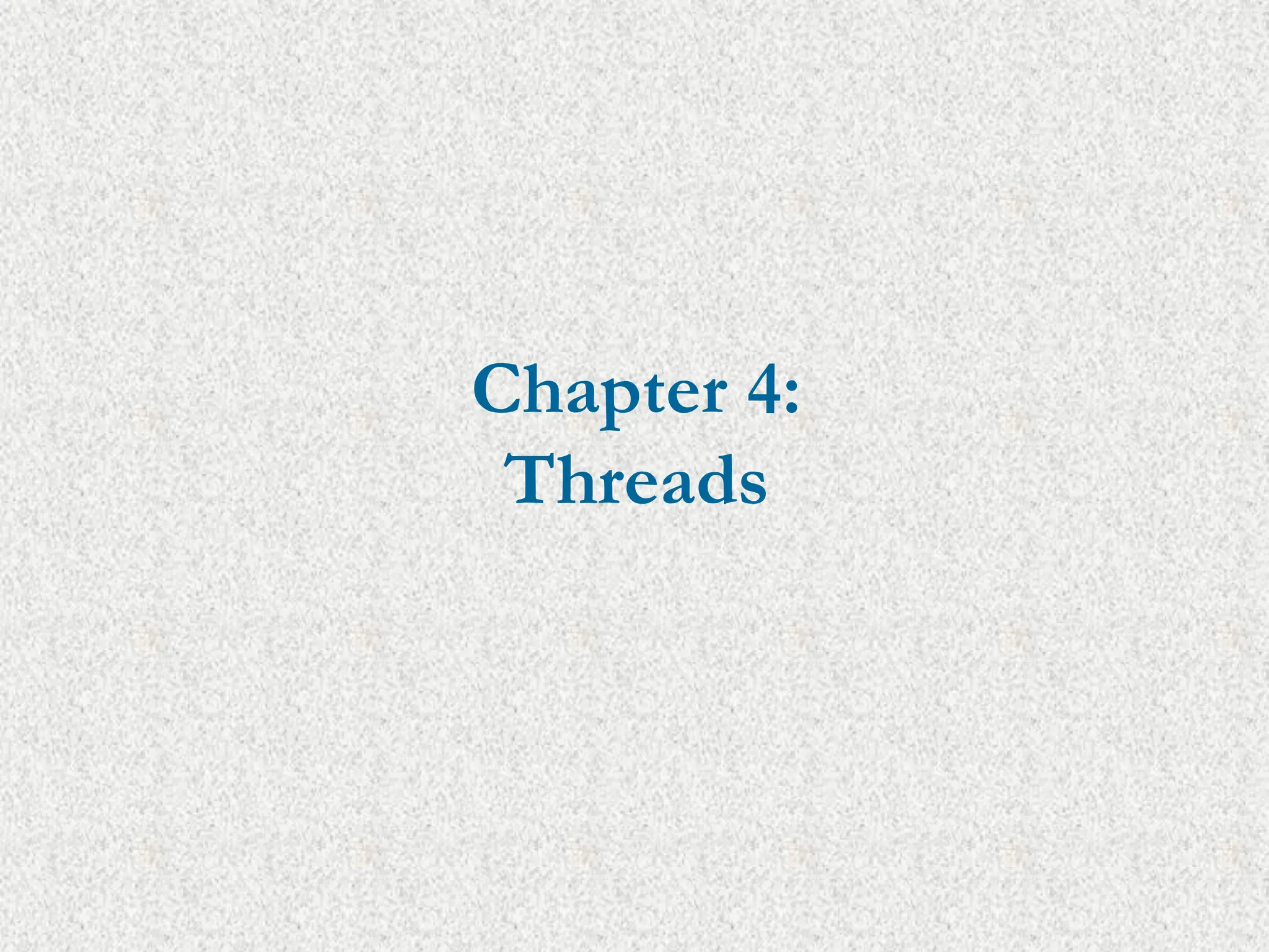 The Thread Chapter 4 of Operating System | PPT