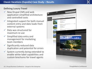 Drupal in the Enterprise: A System Integrator's Perspective - Presented by Tony Rems of ...