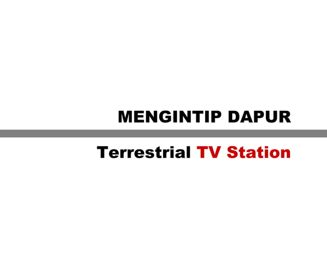 TV Operations (Terrestrial, Cable, Satellite) | PPT | Free Download