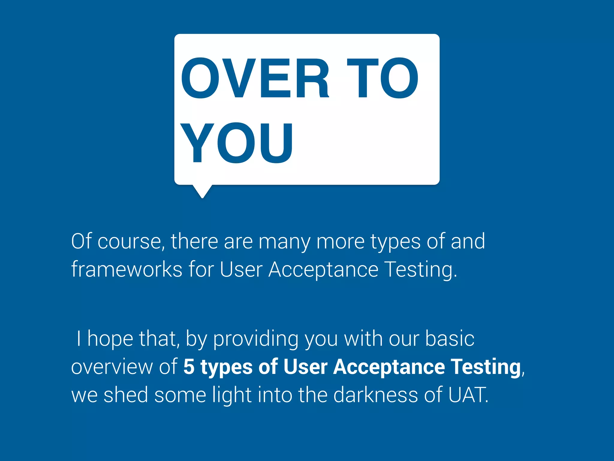 5 Types of USER ACCEPTANCE TESTING (UAT) | PPT