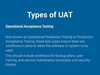 5 Types of USER ACCEPTANCE TESTING (UAT) | PPT