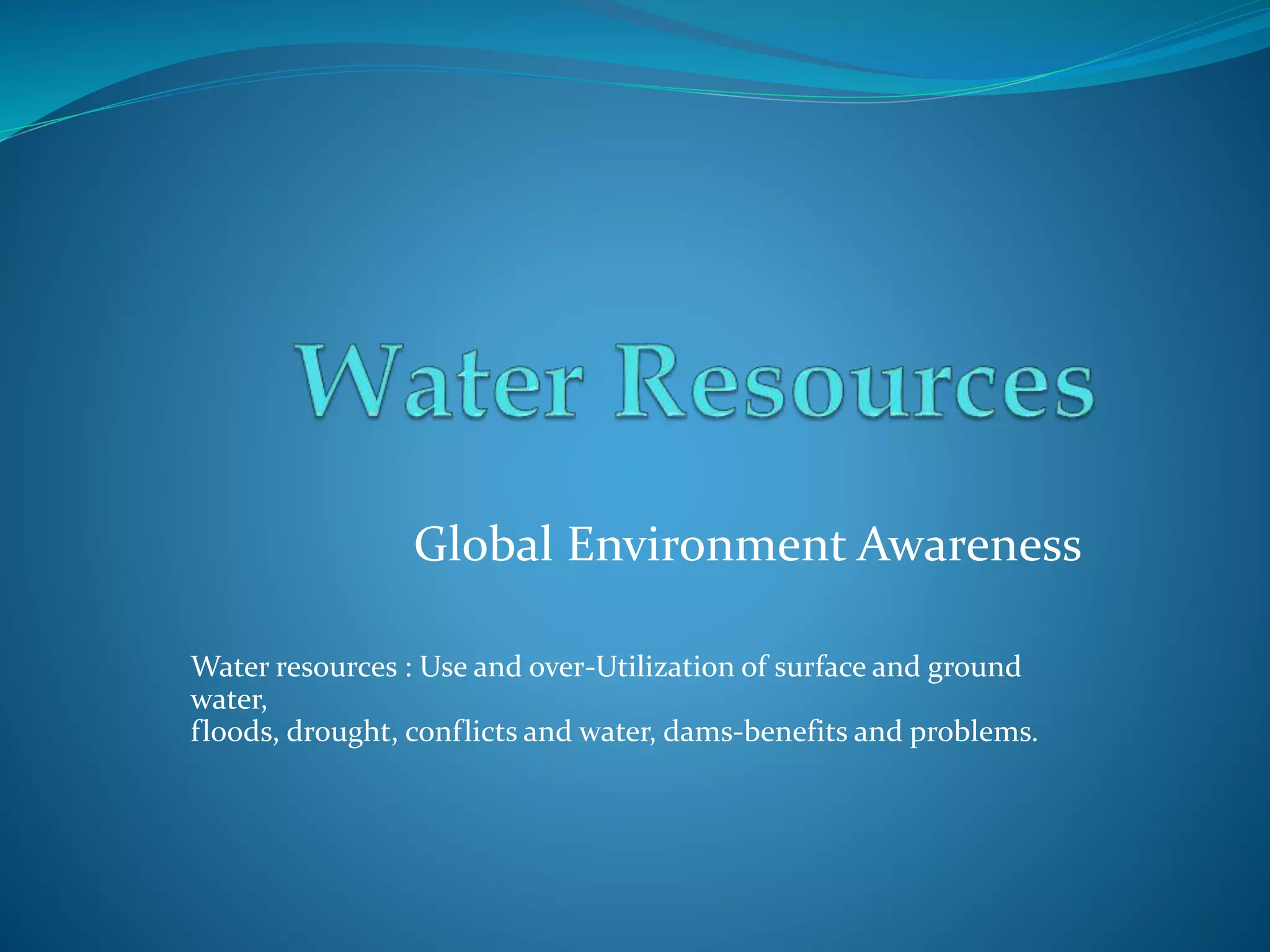 Essential resource of Life- WATER | PPTX