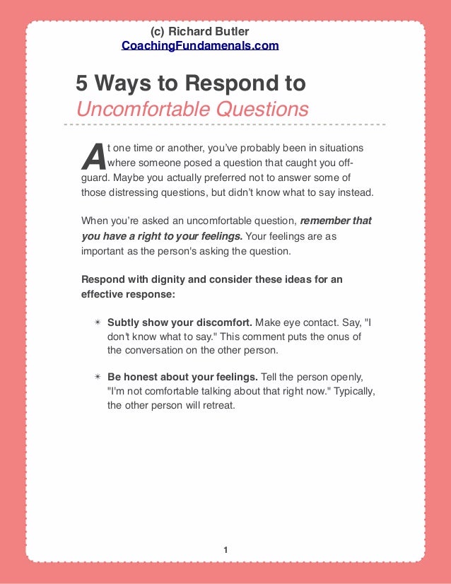 Uncomfortable Questions And How To Answer Them