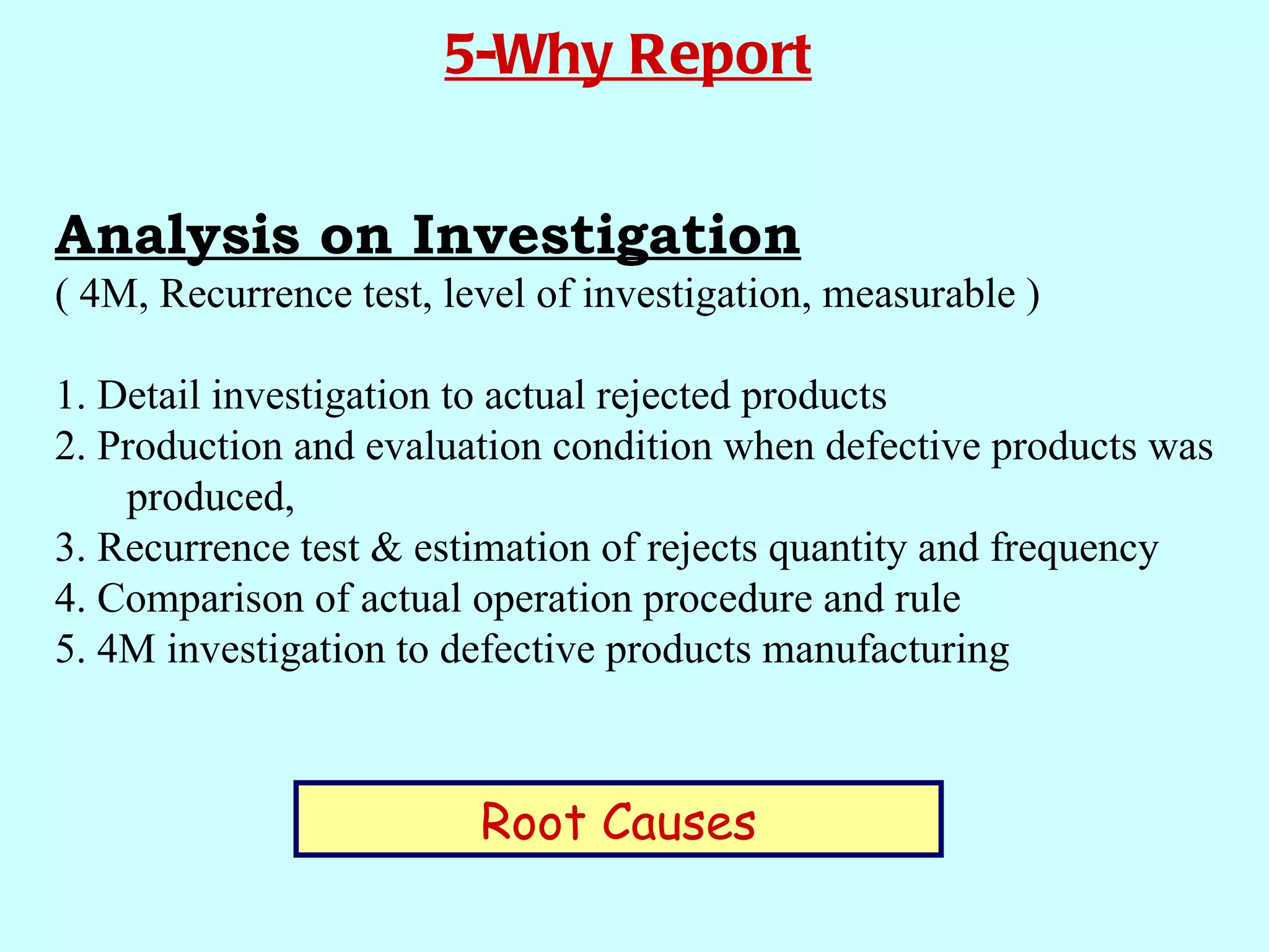 5 why report | PPT