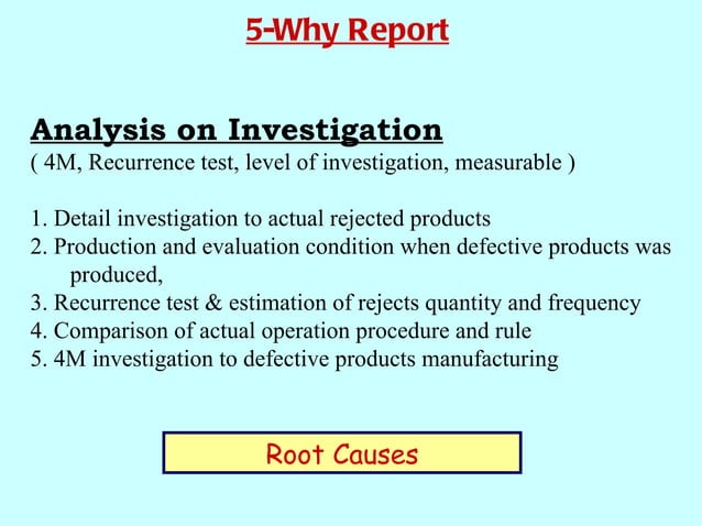 5 why report | PPT | Business | Business and Finance