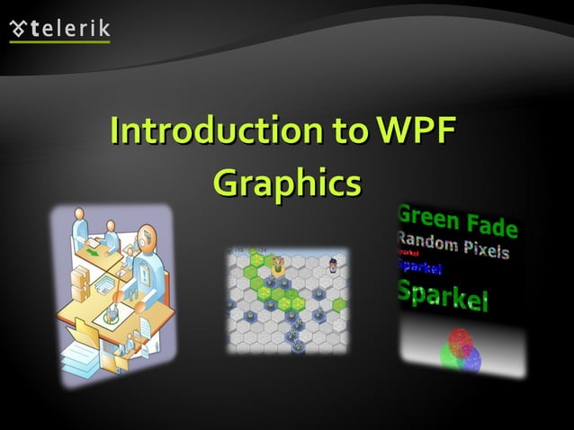 WPF Graphics and Animations | PPT