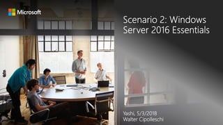 Windows Server 2016 Essentials Yashi Italia | PDF