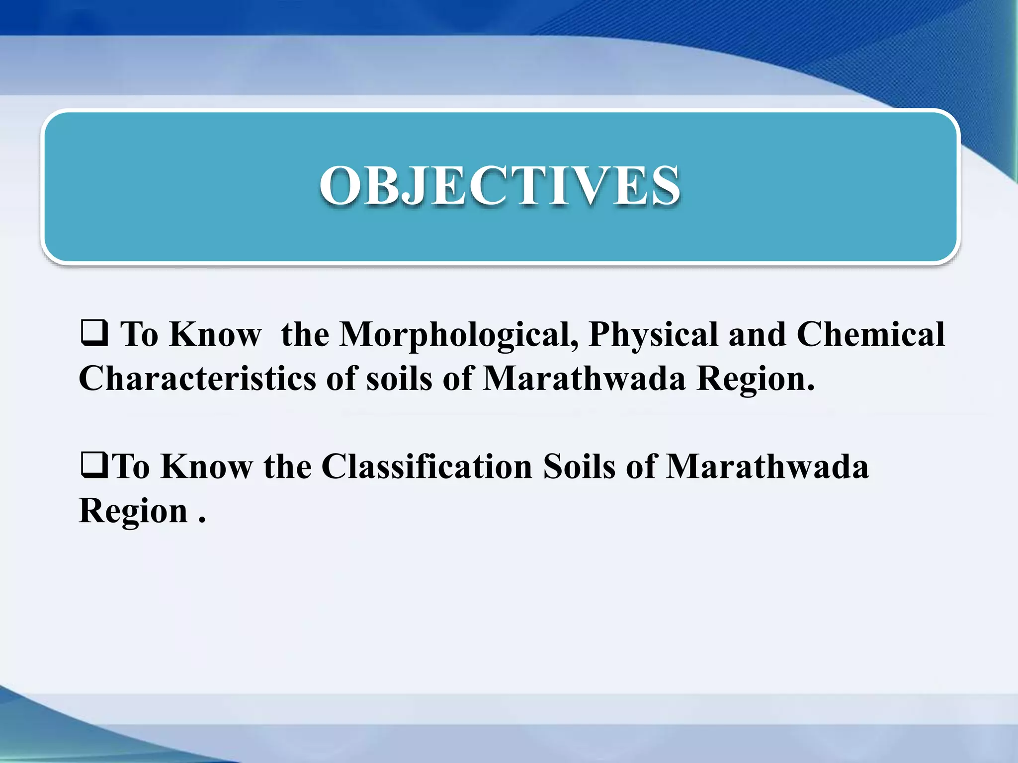 Characterization and Classification of Soils of Marathwada Region | PPTX
